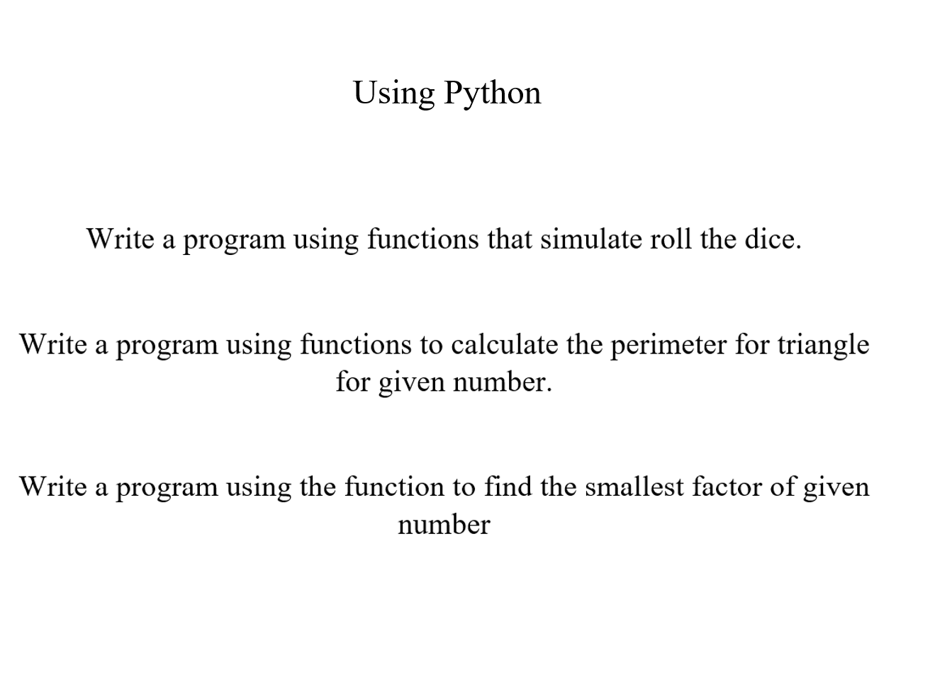 Solved Using Python Write A Program Using Functions That 3511