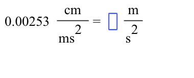 Solved 0.00253cmms2=ms2 | Chegg.com