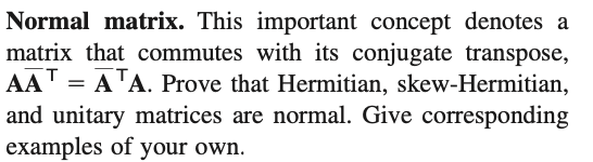 Solved Normal matrix. This important concept denotes a | Chegg.com