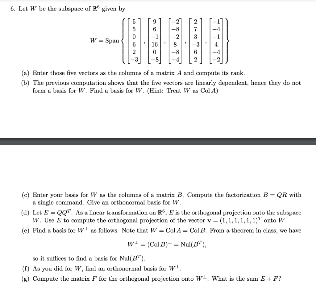 Solved 6. Let W be the subspace of R6 given by | Chegg.com