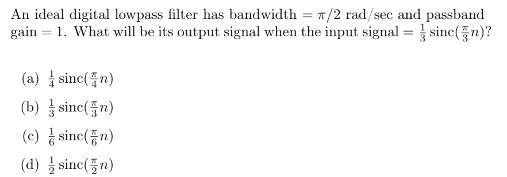 Solved An ideal digital lowpass filter has bandwidth = 1/2 | Chegg.com