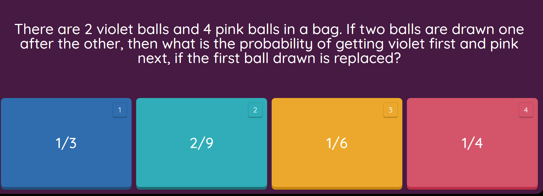 Solved There are 2 violet balls and 4 pink balls in a bag. | Chegg.com