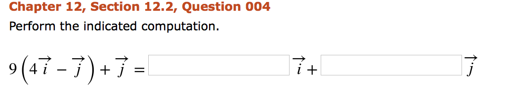 Solved Chapter 12, Section 12.2, Question 004 Perform the | Chegg.com