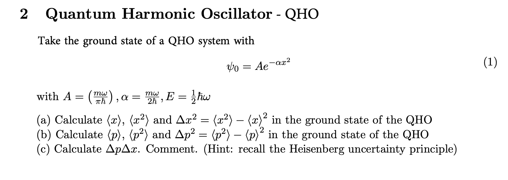 Solved 2 Quantum Harmonic Oscillator - QHO Take the ground | Chegg.com