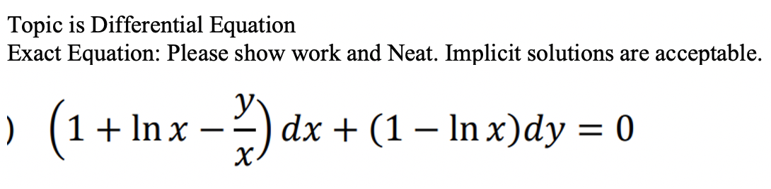 Solved Topic is Differential Equation Exact Equation: Please | Chegg.com