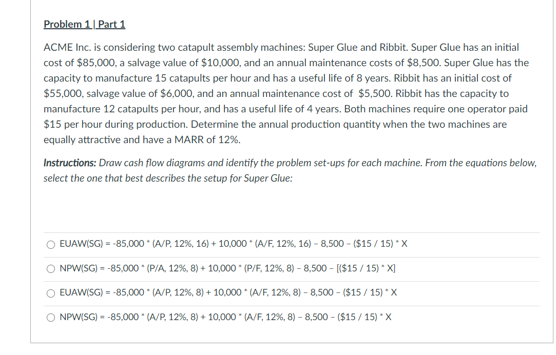 Solved Problem 1 Part 1 ACME Inc. is considering two | Chegg.com