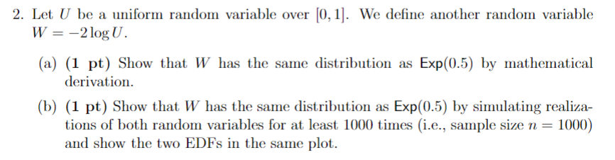 2. Let U be a uniform random variable over [0,1]. We | Chegg.com