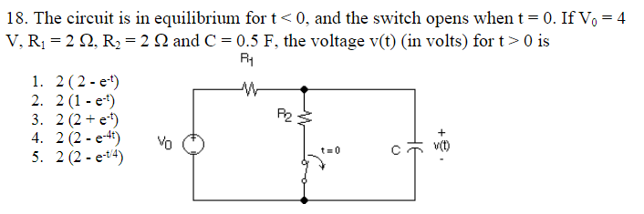 Solved 18. The circuit is in equilibrium for t