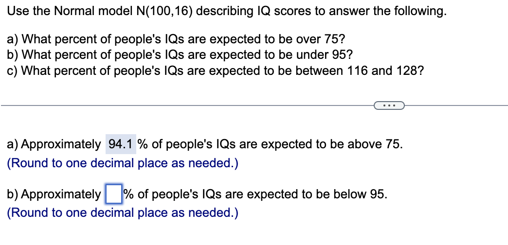 Solved Use the Normal model N (100,16) describing IQ scores | Chegg.com