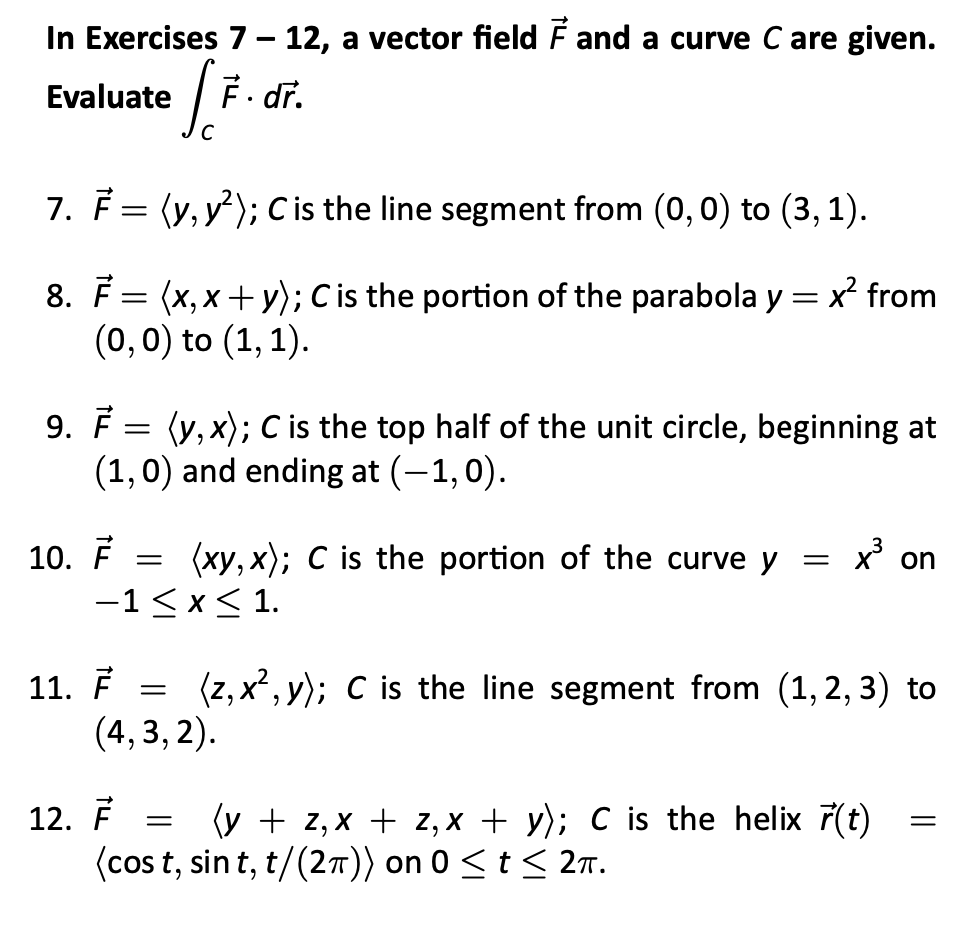 Solved In Exercises 7−12, a vector field F and a curve C are | Chegg.com