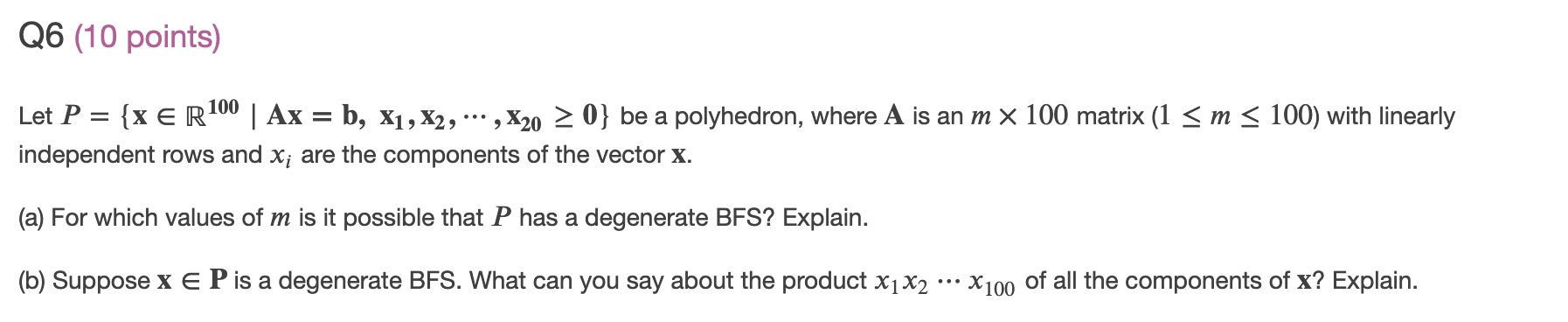 Solved Q6 (10 points) Let P = {xe R100 | Ax = b, X1, X2, .. | Chegg.com