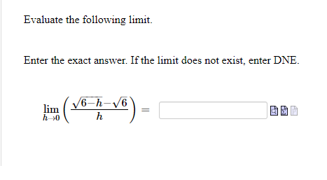 Solved Evaluate the following limit. Enter the exact answer. | Chegg.com