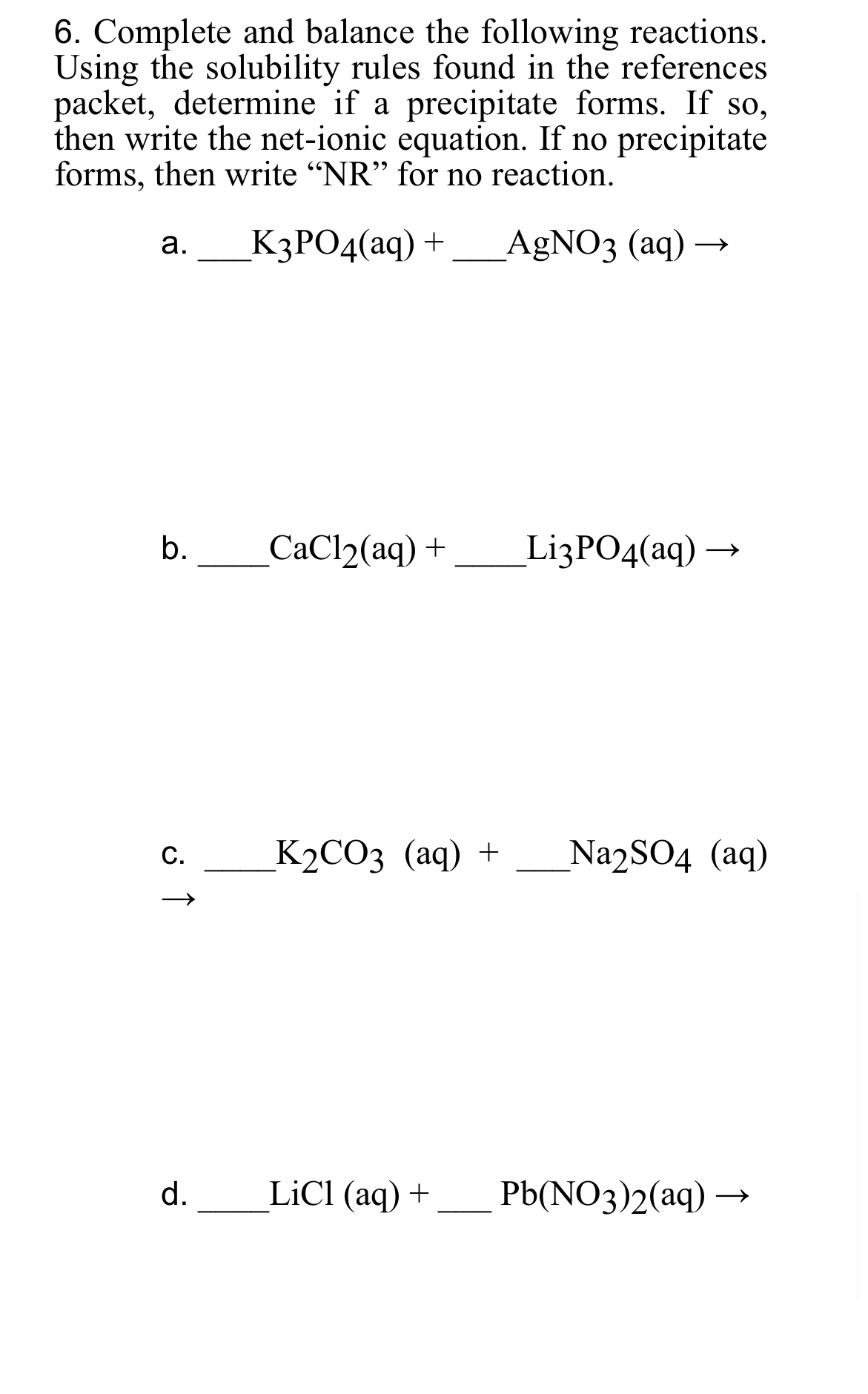 Solved 6. Complete and balance the following reactions. | Chegg.com