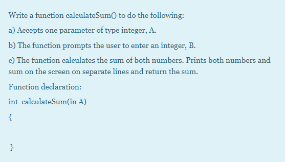 Solved Write a function calculateSum() to do the following: | Chegg.com