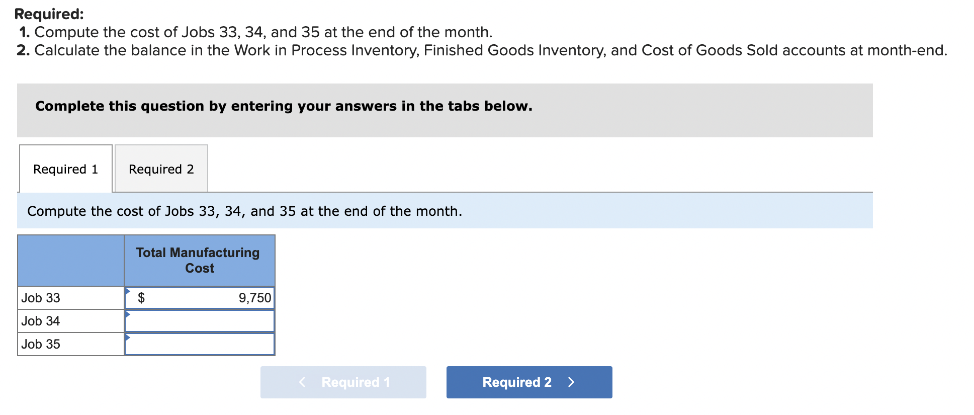 Solved Required: 1. Compute the cost of Jobs 33,34 , and | Chegg.com