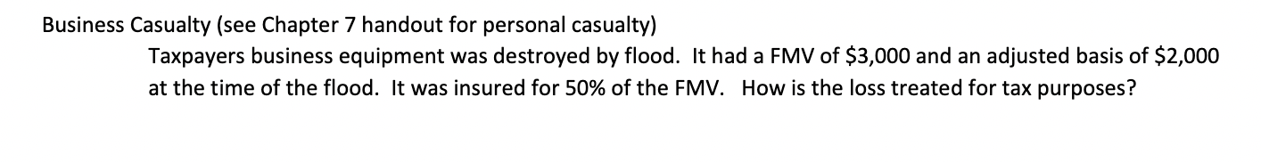 Solved Business Casualty (see Chapter 7 handout for personal | Chegg.com