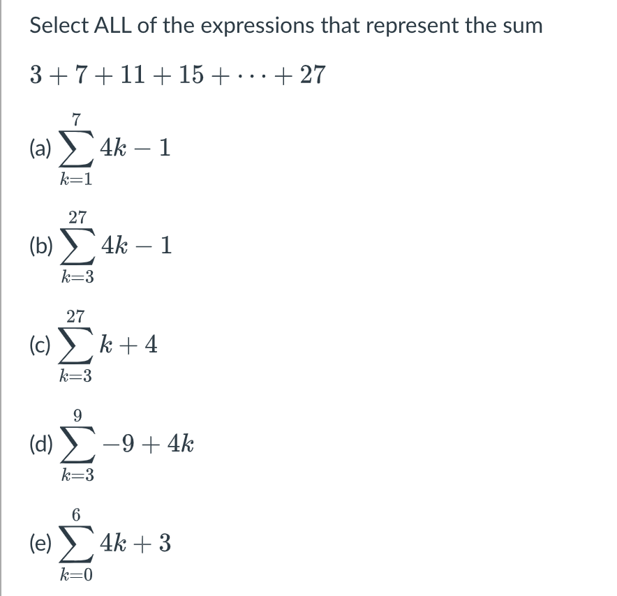Solved Select ALL of the expressions that represent the sum | Chegg.com