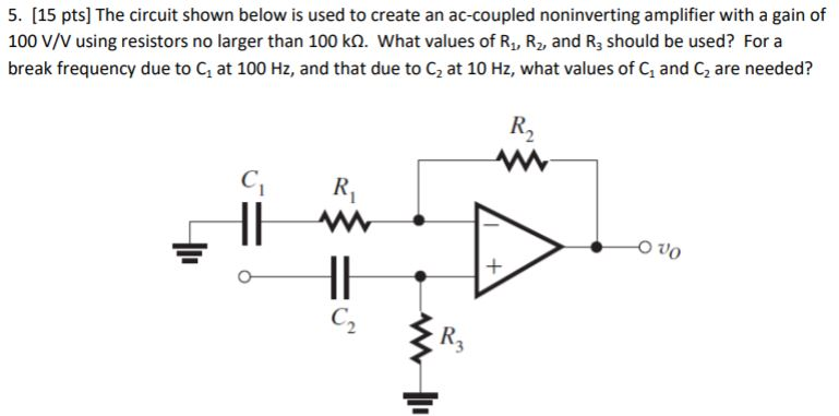 Solved 5. (15 pts] The circuit shown below is used to create | Chegg.com