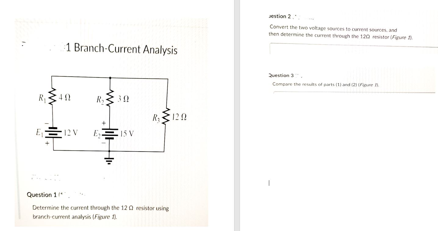 Solved Jestion 2 ﻿:1 ﻿Branch-Current AnalysisConvert the two | Chegg.com
