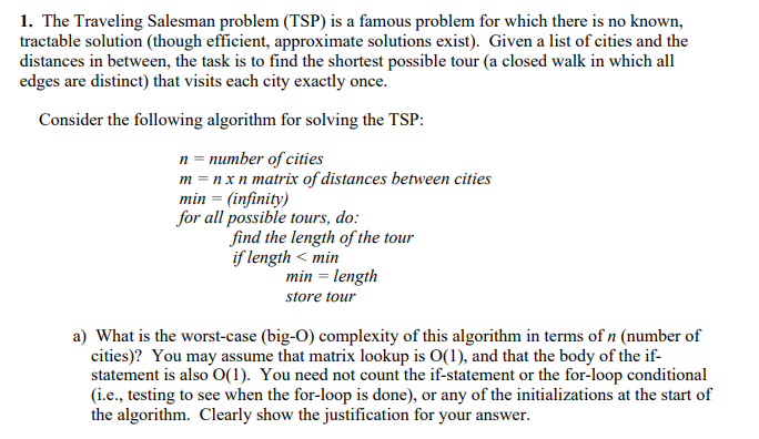 Solved 1. The Traveling Salesman problem (TSP) is a famous | Chegg.com