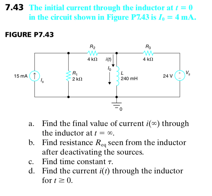 Solved 7.43 The initial current through the inductor at0 in | Chegg.com