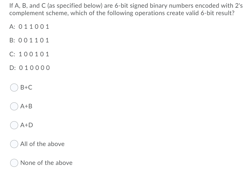 Solved If A B And C As Specified Below Are 6 Bit Signed 
