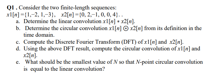 Solved Q1. Consider the two finite-length sequences: | Chegg.com
