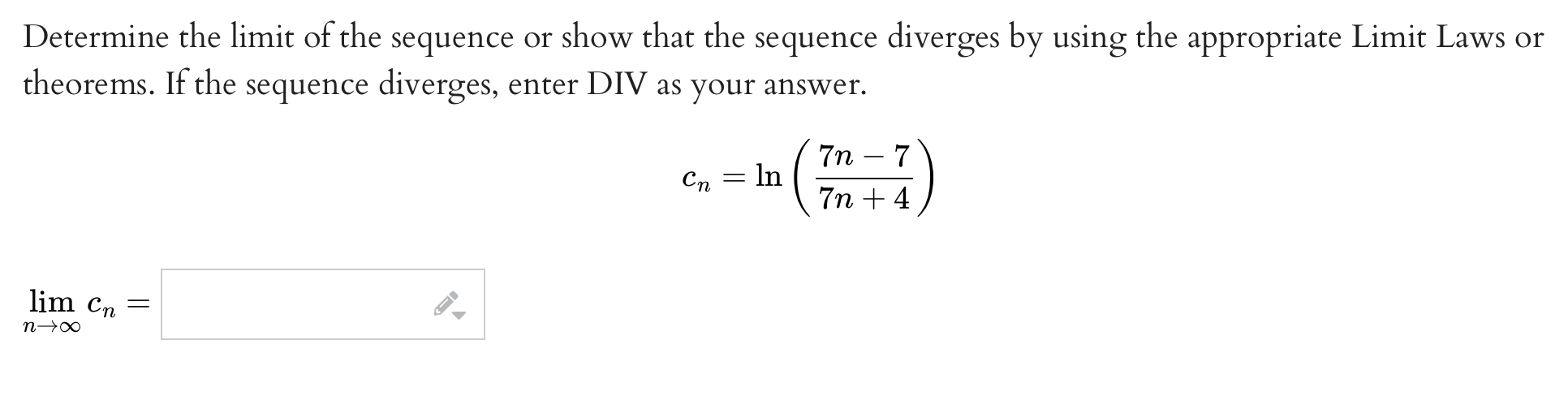 Solved Determine The Limit Of The Sequence Or Show That The 