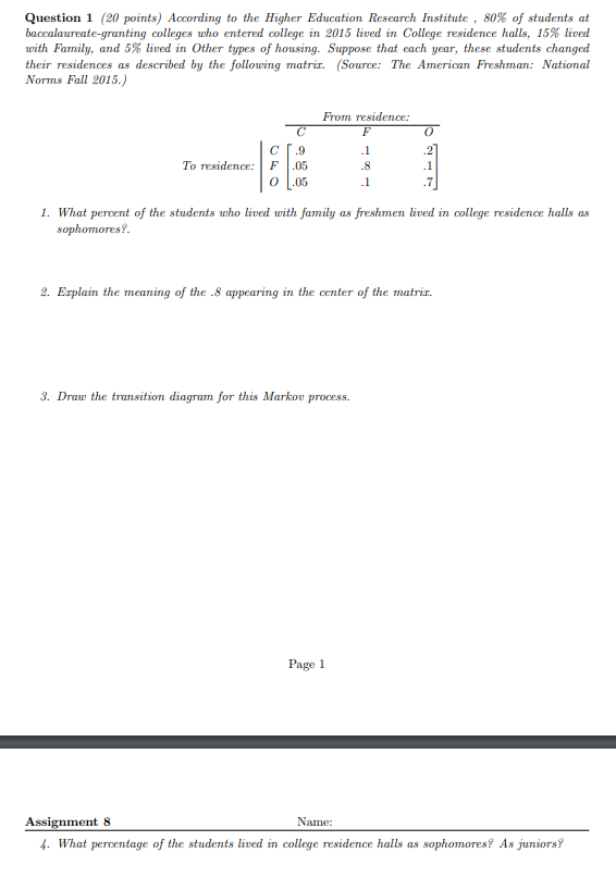 Solved Question 1 (20 points) According to the Higher | Chegg.com