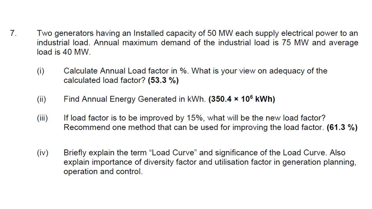 Solved 7. Two generators having an Installed capacity of 50 | Chegg.com