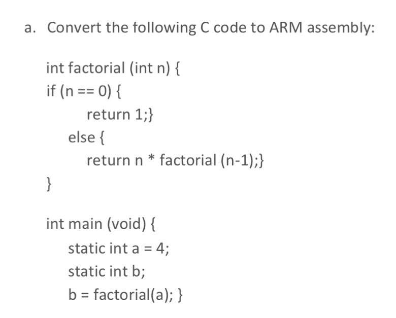 Solved a. Convert the following C code to ARM assembly: int | Chegg.com