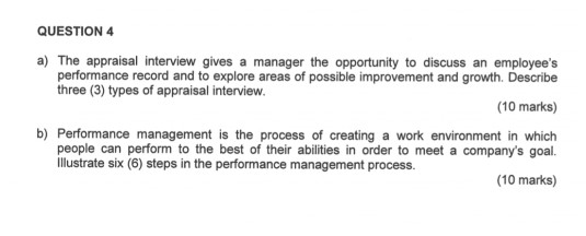 Solved QUESTION 4 a) The appraisal interview gives a manager | Chegg.com