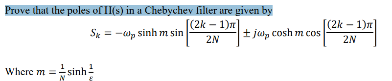 Solved Prove that the poles of H(s) ﻿in a Chebychev filter | Chegg.com