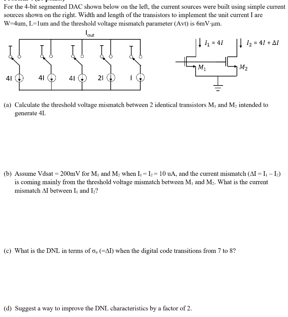 Solved For the 4-bit segmented DAC shown below on the left, | Chegg.com