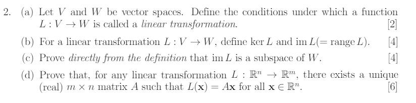 Solved Let V and W be vector spaces. Define the conditions | Chegg.com