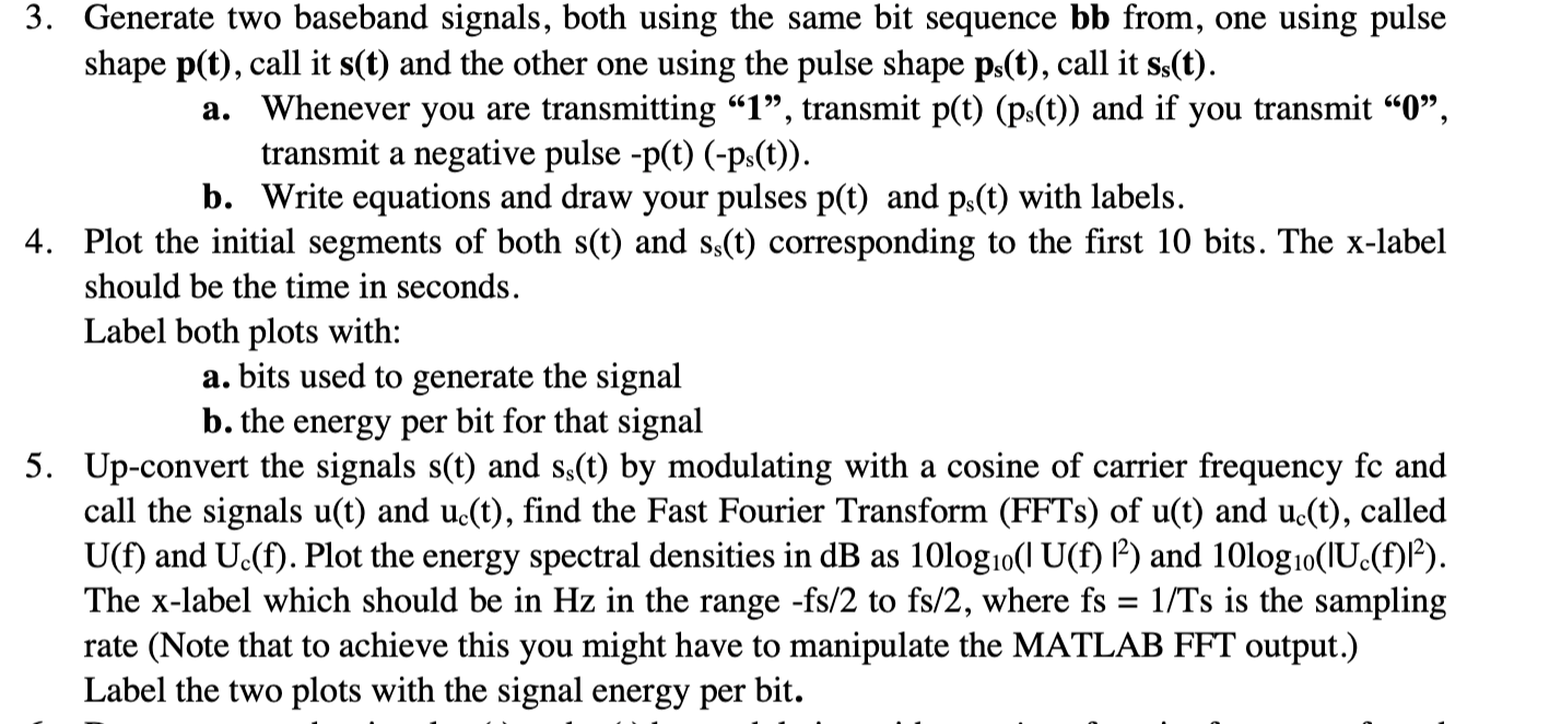 Solved 3. Generate two baseband signals, both using the same | Chegg.com