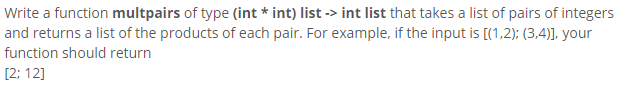 Solved Write A Function Multpairs Of Type Int Int List 9461