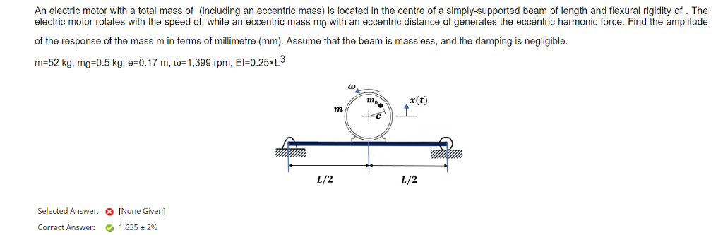 Solved An electric motor with a total mass of (including an | Chegg.com