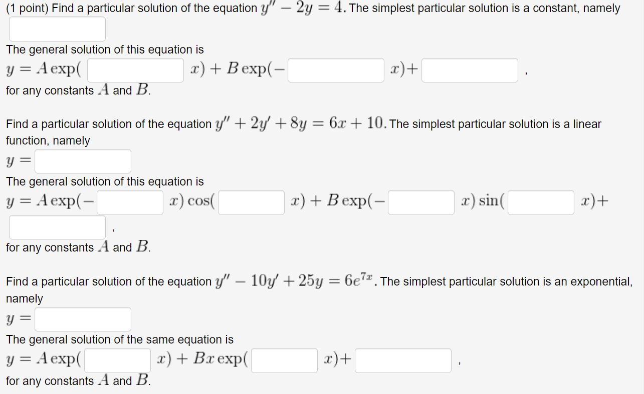 Solved (1 point) Find a particular solution of the equation | Chegg.com