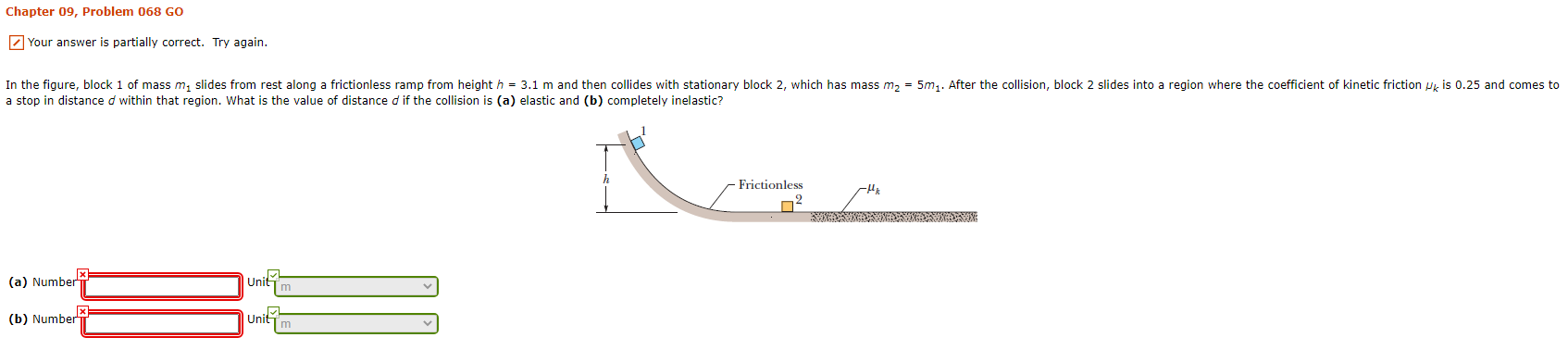 Solved Chapter 09, Problem 068 GO Your answer is partially | Chegg.com