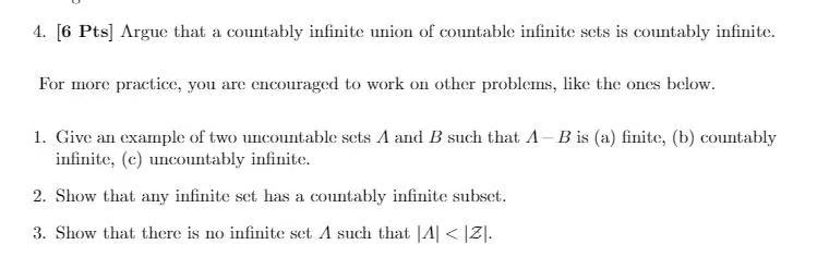 Solved 4. [6 Pts] Argue that a countably infinite union of | Chegg.com