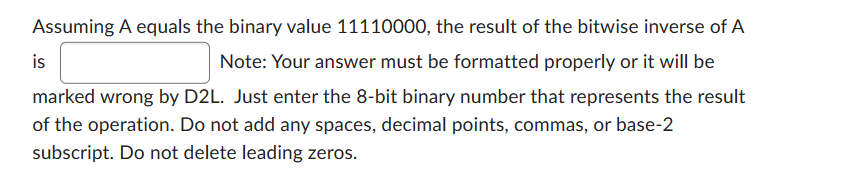 Solved Assuming A equals the binary value 11110000 , the | Chegg.com