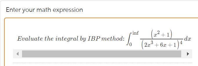 Solved Enter your math expression Evaluate the integral by | Chegg.com