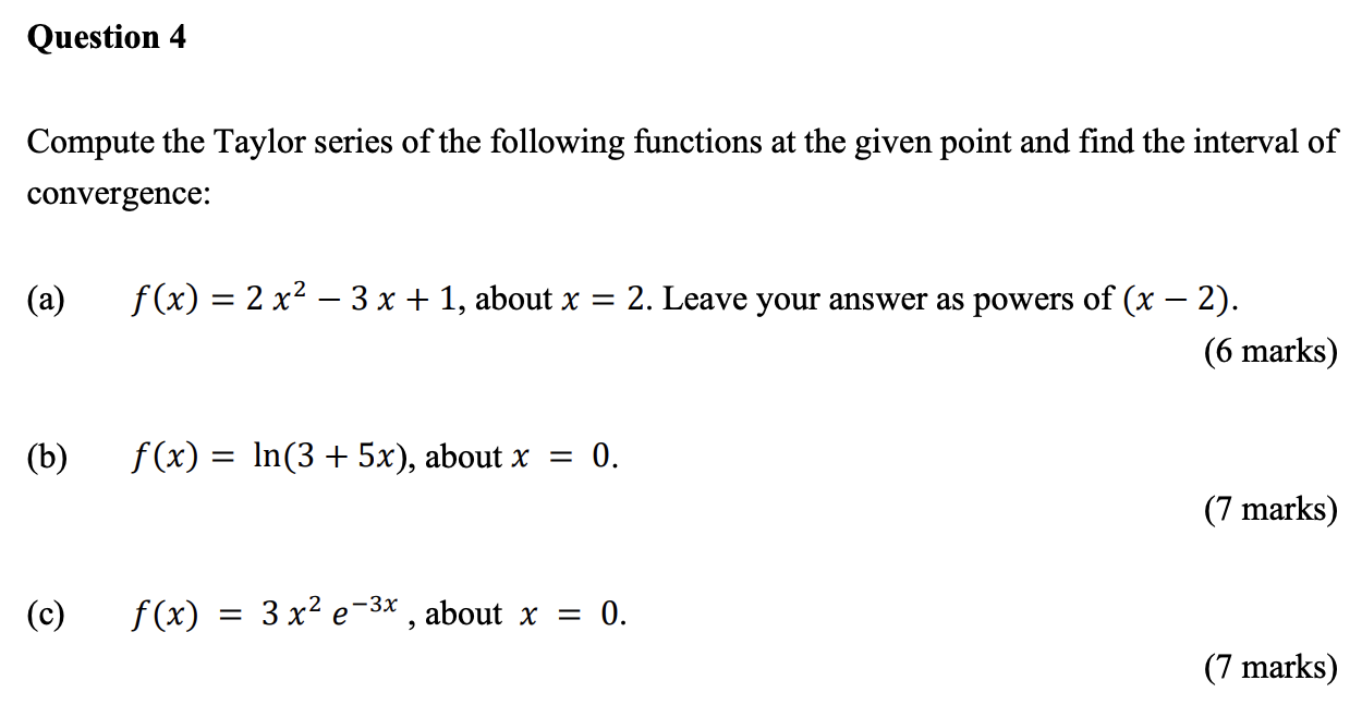 Solved Compute the Taylor series of the following functions | Chegg.com