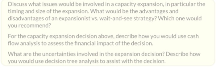 Solved Discuss what issues would be involved in a capacity | Chegg.com