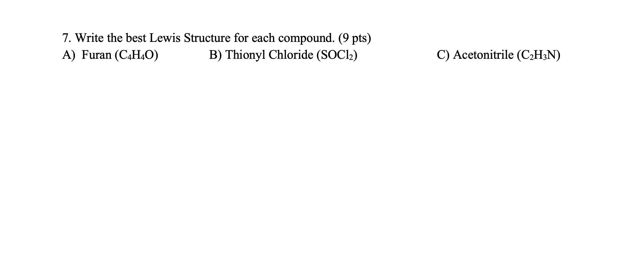 Solved 7. Write the best Lewis Structure for each compound. | Chegg.com
