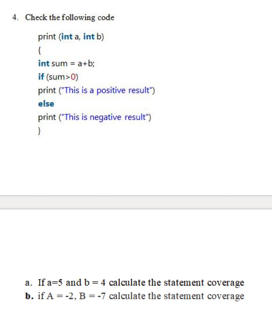 Solved 4. Check the following code print (int a, int b ) int | Chegg.com
