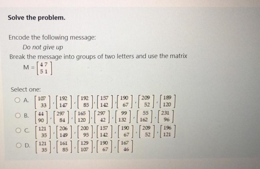 Solved Solve the problem. Encode the following message: Do | Chegg.com