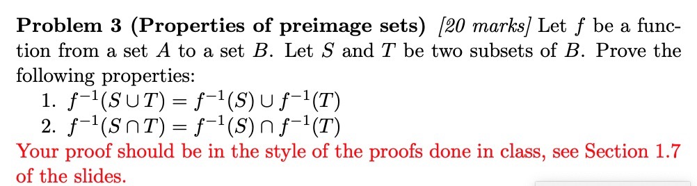 Solved Problem 3 (Properties of preimage sets) [20 marks/ | Chegg.com
