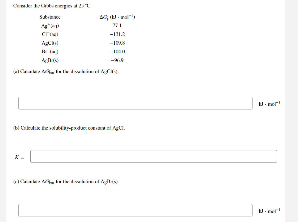 Solved Consider the Gibbs energies at \\( 25^{\\circ} | Chegg.com